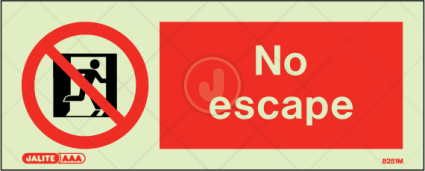 No Escape - Prohibition Signs | Jalite Group