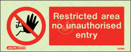Restricted area no unauthorised entry - Prohibition Signs | Jalite Group
